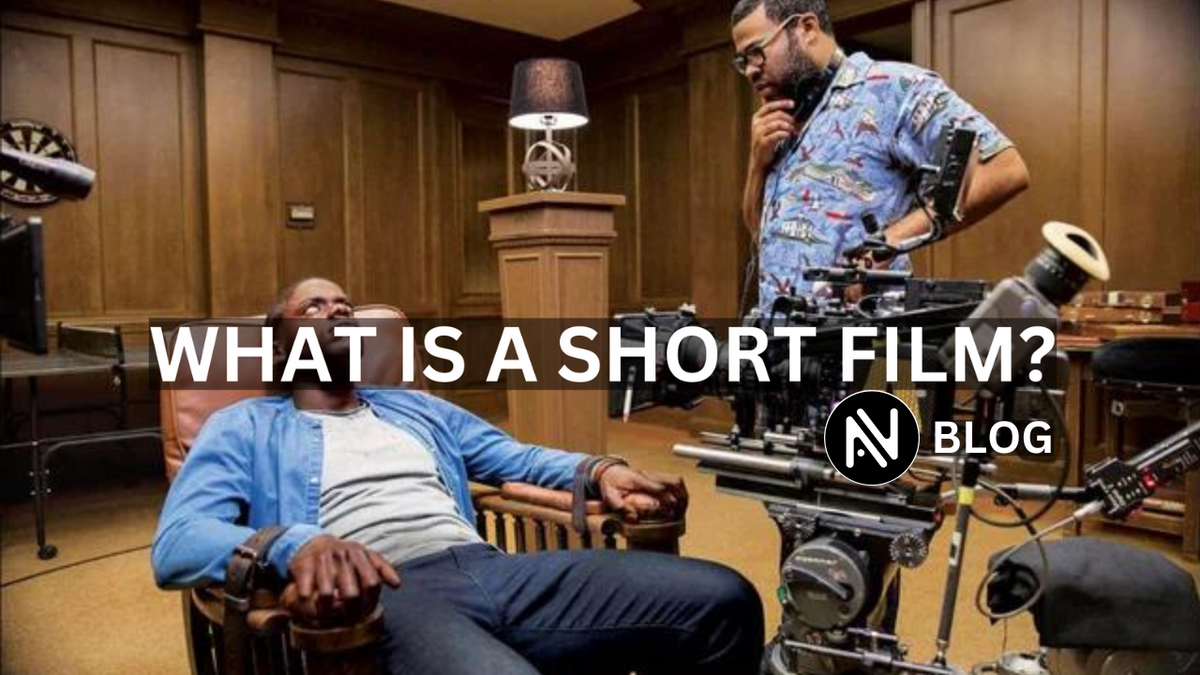 What is A Short Film? (Blog) – NEEDAVID.COM